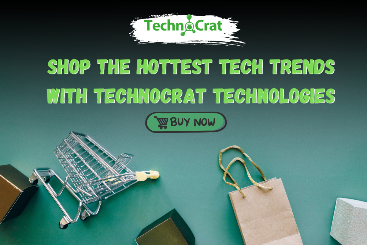 Shop the Hottest Tech Trends With Technocrat Technologies