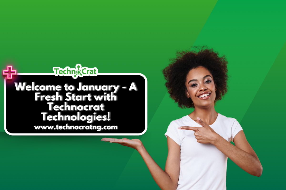 Welcome to January - A Fresh Start with Technocrat Technologies!
